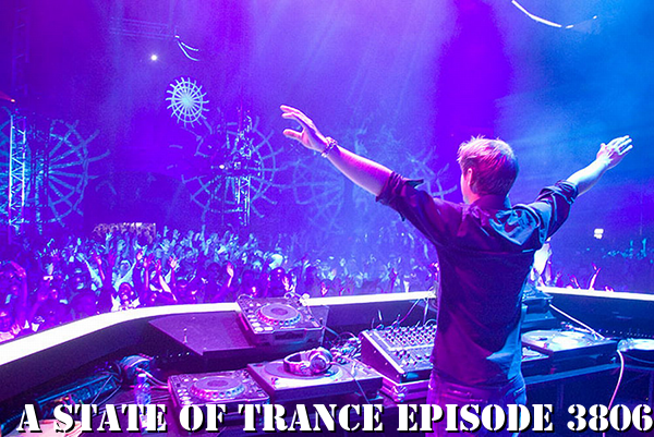 A State of Trance - Episode 3806 #ASOT3806 Listen/Download! - MiroPPB